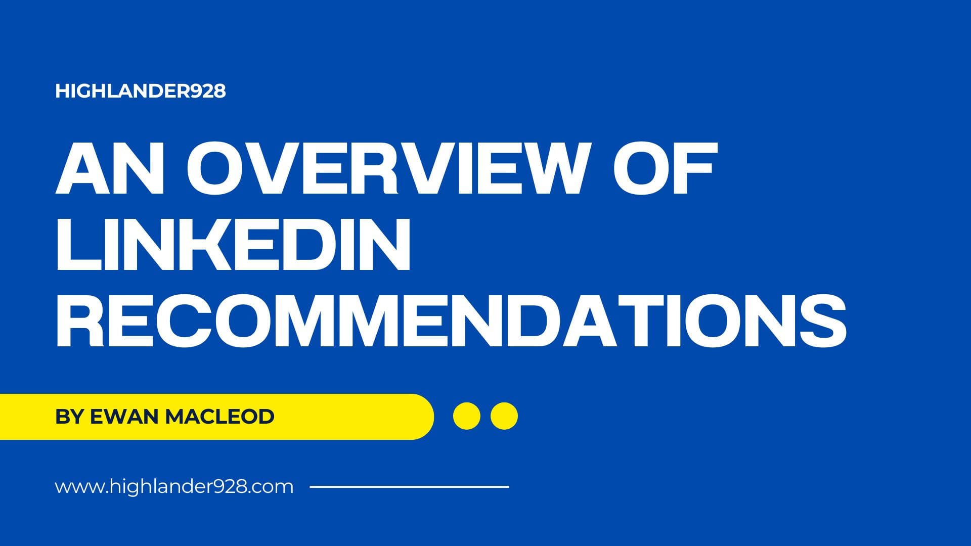 Linkedin Recommendations A Brief Overview